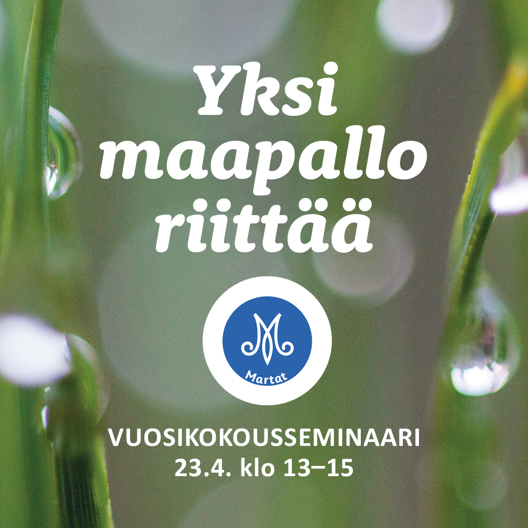Yksi maapallo riittää! | Martat