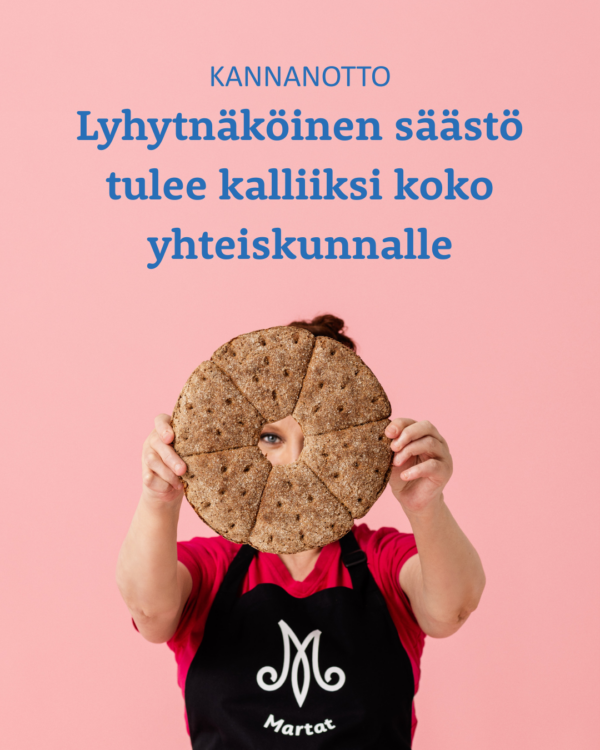 Marttaliiton kannanotto: Lyhytnäköinen säästö tulee kalliiksi koko ...